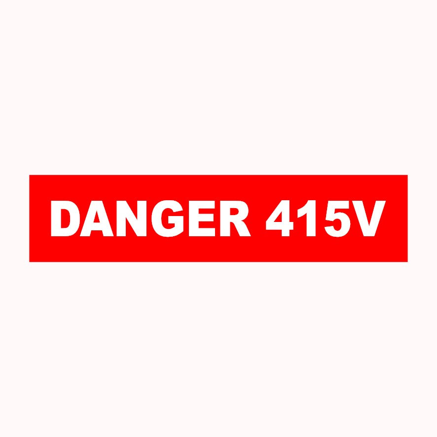 Danger 415V Sign – We Make U Create